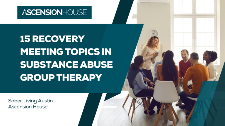 15 Recovery Meeting Topics in Substance Abuse Group Therapy